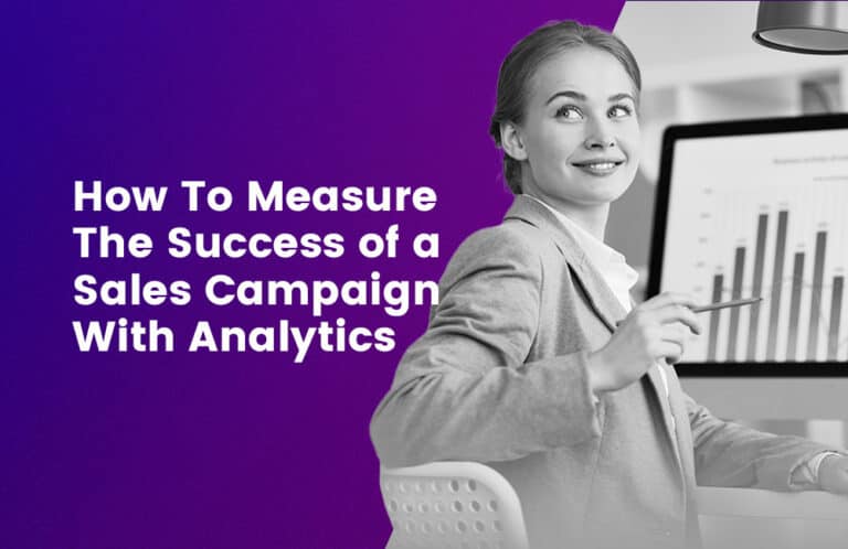 How To Use Sales Analytics To Assess a Campaign